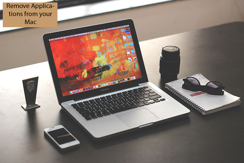 How To Remove Applications From Your Mac 