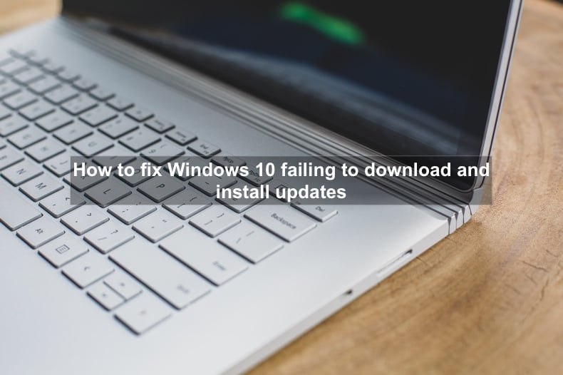 FIX: Windows 10 Updates Won't Install FIX: Windows 10 Updates Won't Install